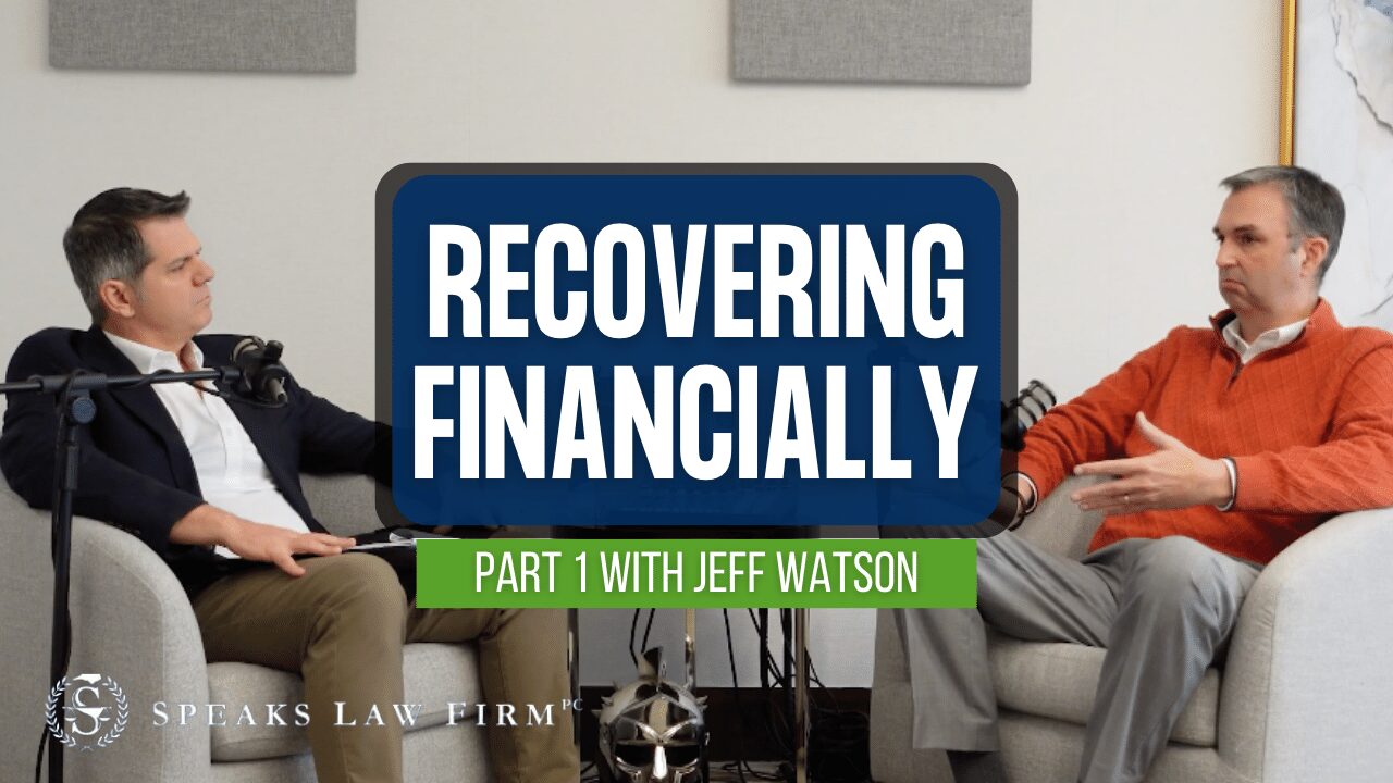 Legal Recourse Following a Catastrophic Event with Jeff Watson : Part 1
